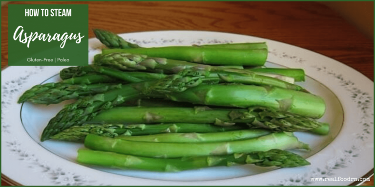 How to Steam Asparagus | Real Food RN