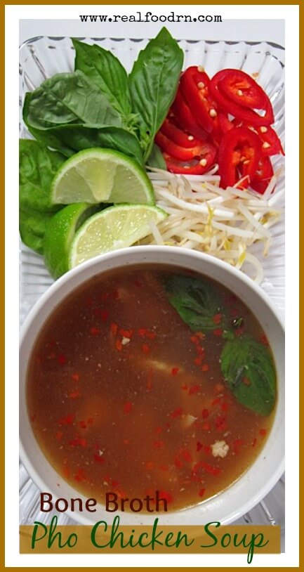 Bone Broth Pho Chicken Soup | Real Food RN