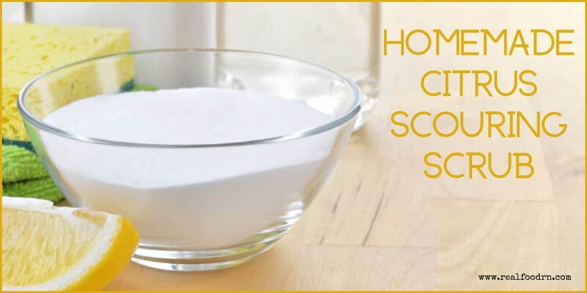Homemade Citrus Scouring Scrub - Real Food RN