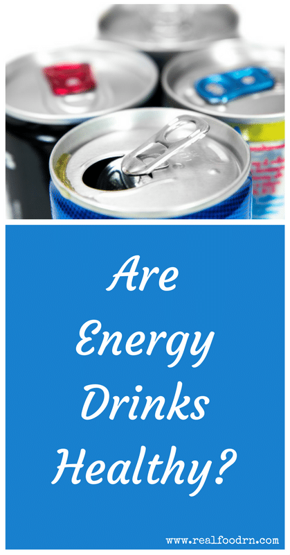 Are Energy Drinks Bad For You? What’s the Alternative? - Real Food RN