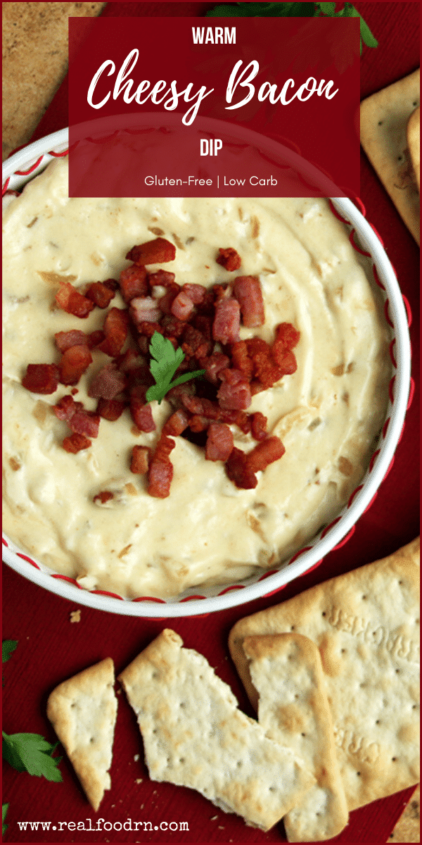 Warm Cheesy Bacon Dip - Real Food RN