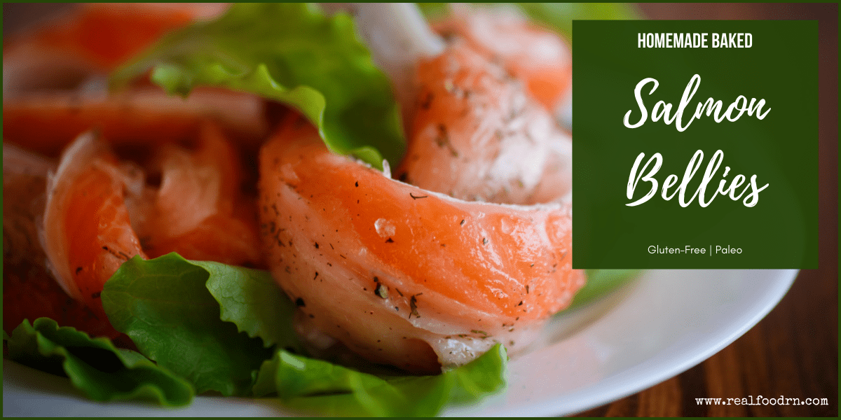 Homemade Baked Salmon Bellies | Real Food RN
