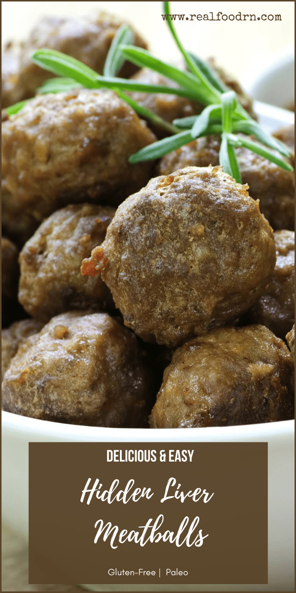 Delicious & Easy Hidden Liver Meatballs - Real Food RN