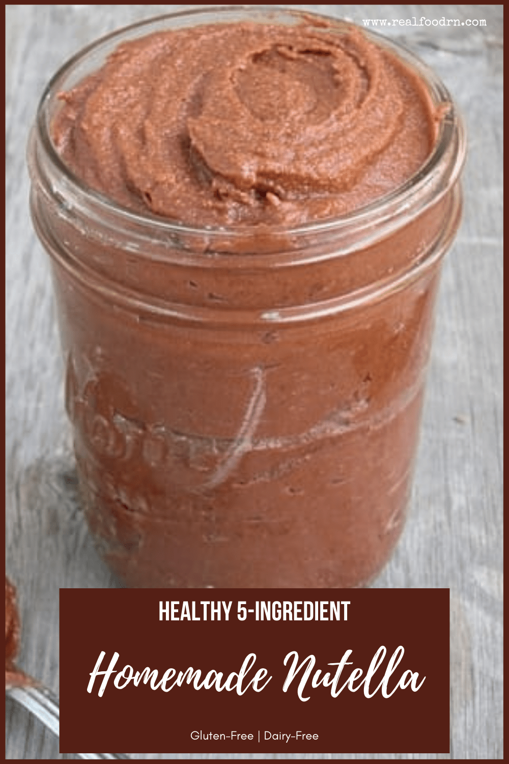 Healthy 5-Ingredient Homemade Nutella - Real Food RN