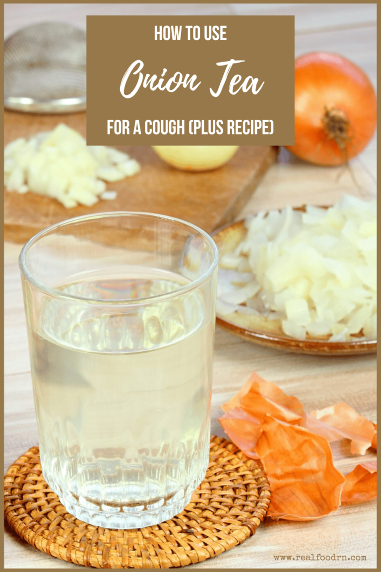 How to Use Onion Tea for a Cough (Plus Recipe) - Real Food RN